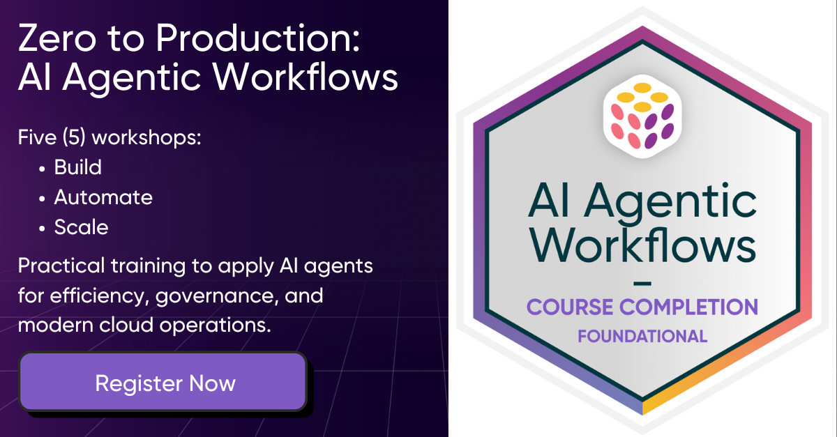 Zero to Production with AI Agentic Workflows | Free Virtual Course